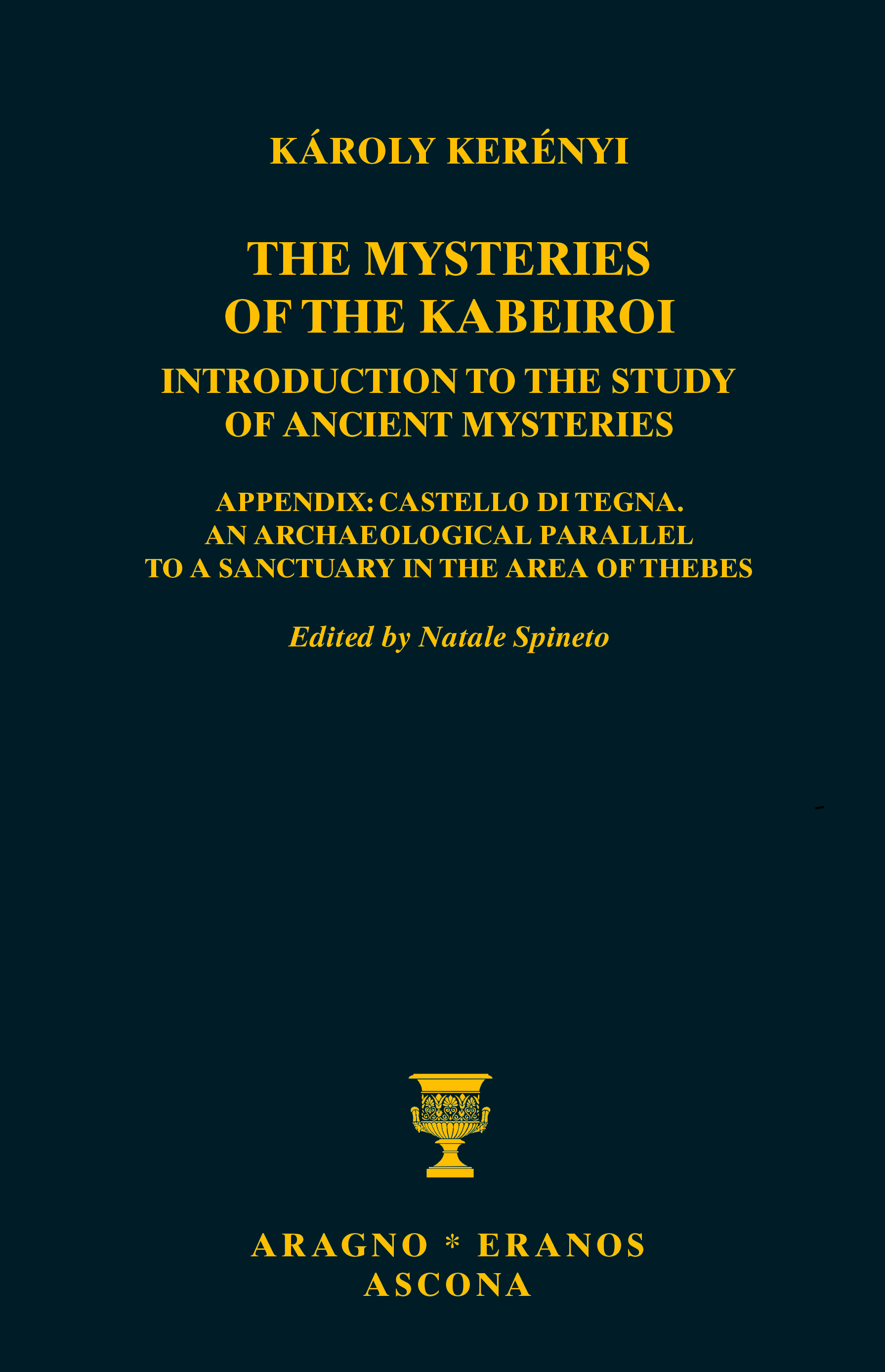 Eranos - Myths and Mysteries of Károly Kerényi